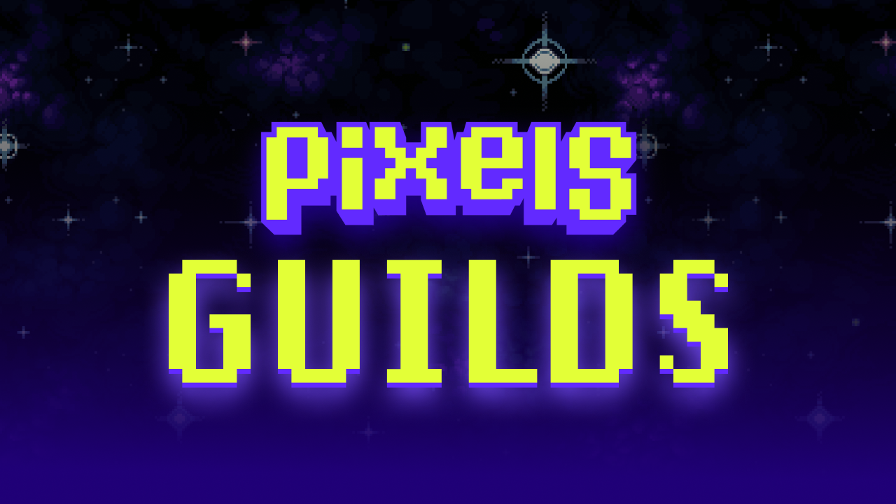 Pixels | Guilds
